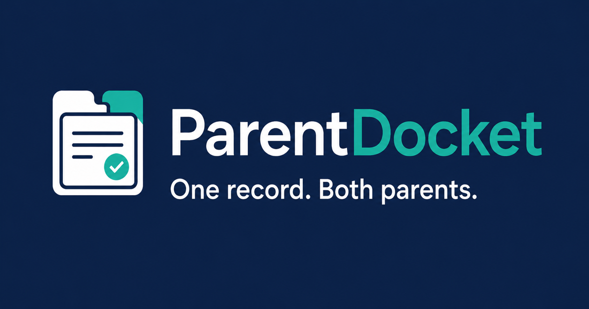 ParentDocket — Court-Admissible Co-Parenting App | $6.99/mo, Second ...